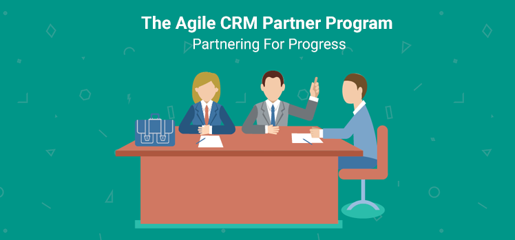 The Agile CRM Partner Program: Partnering For Progress